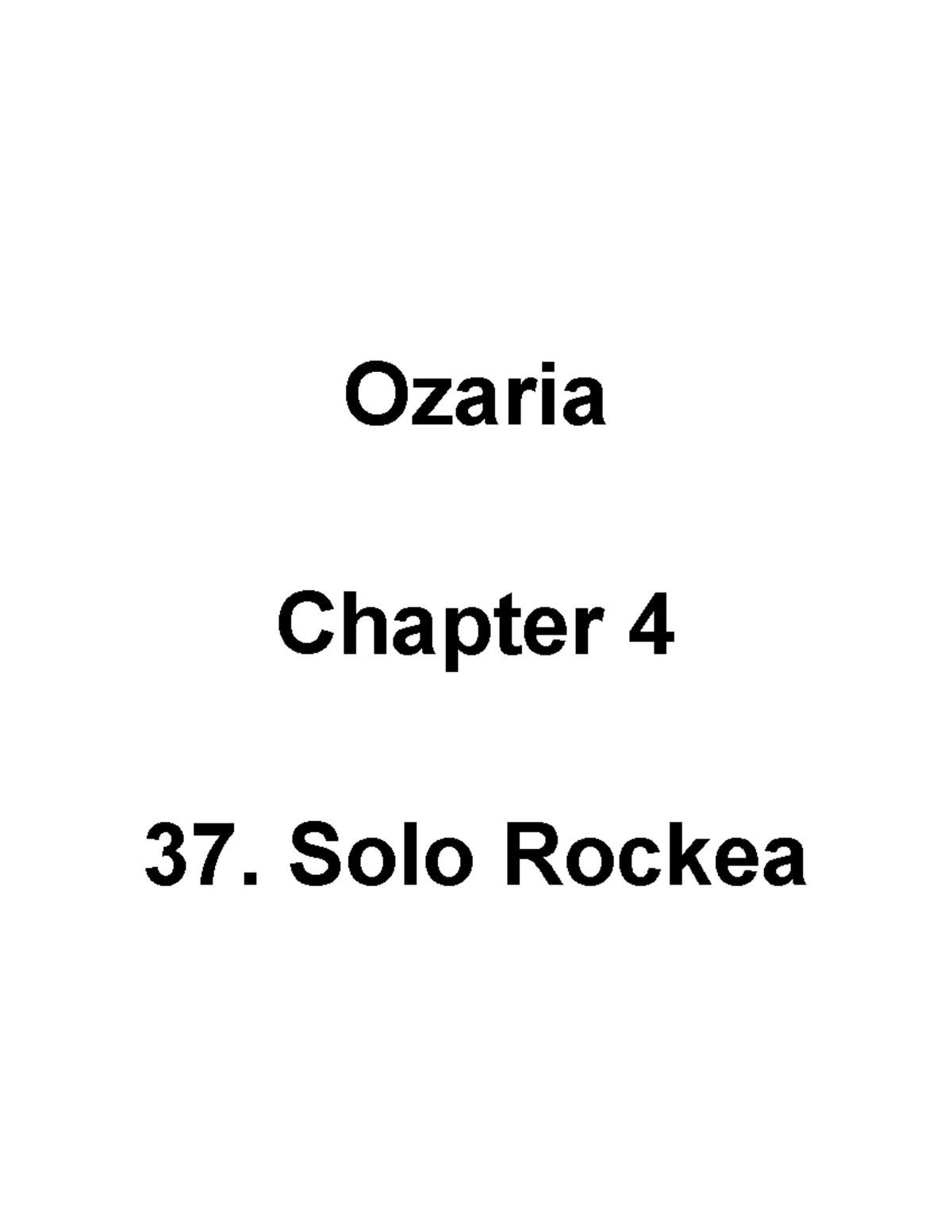 Ozaria Chapter 4: Section 37 - Solo Rockea Overview - Studocu