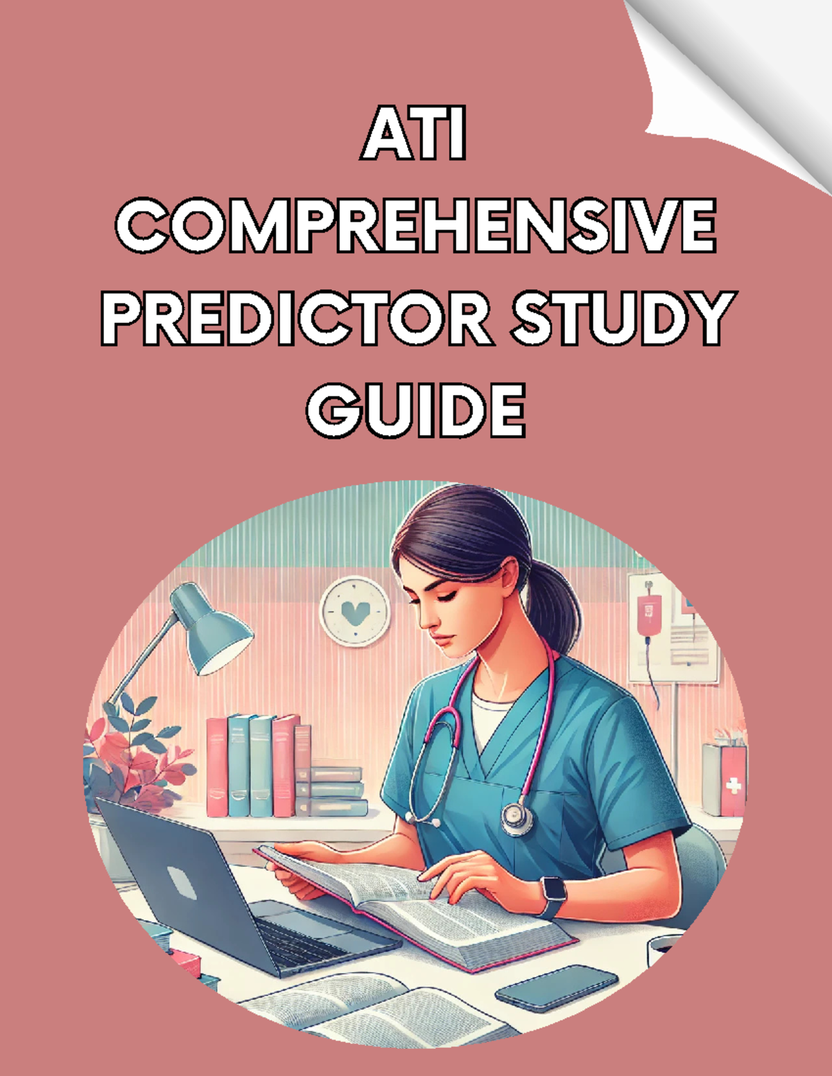 ATI Comprehensive Predictor Study Guide for Nursing Students - Studocu