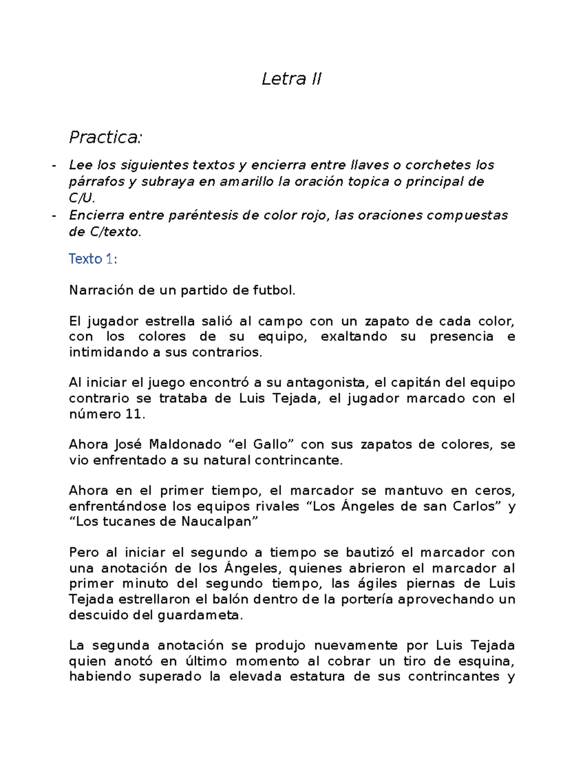 Letra II. Practica - ayuda - Letra II Practica: - Lee los siguientes ...