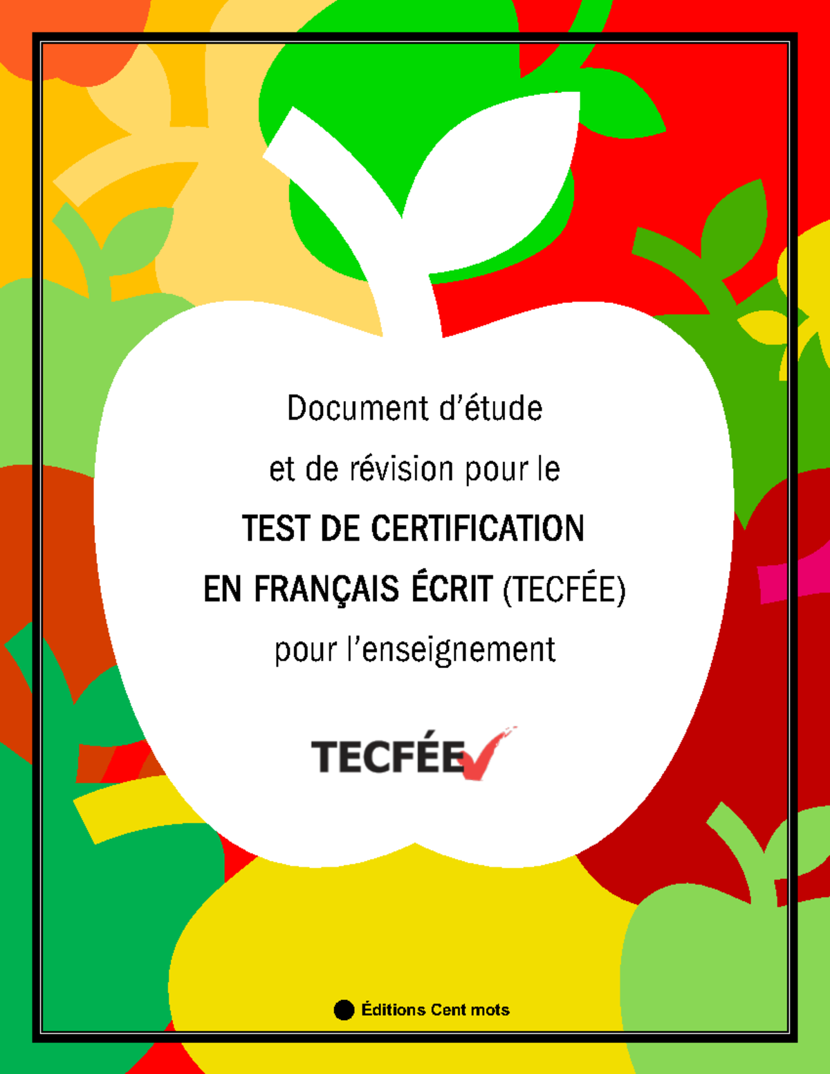 Guide de Révision pour le TEST DE CERTIFICATION EN FRANÇAIS ÉCRIT ...