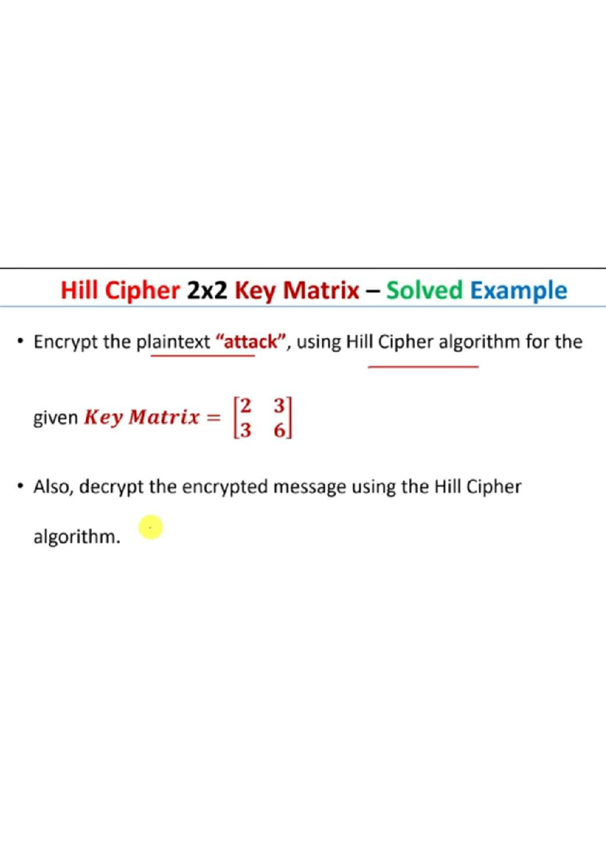 Hill Cipher 2x2 Key Matrix Example: Encryption & Decryption Process - Studocu