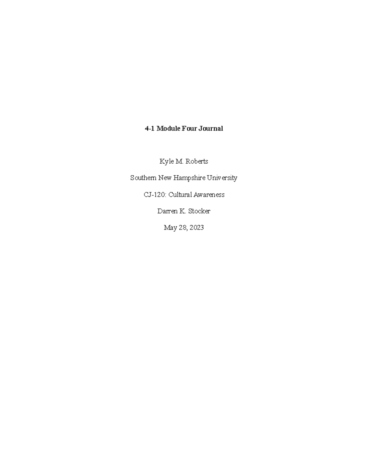 4-1 Journal Assignment - 4-1 Module Four Journal Kyle M. Roberts ...