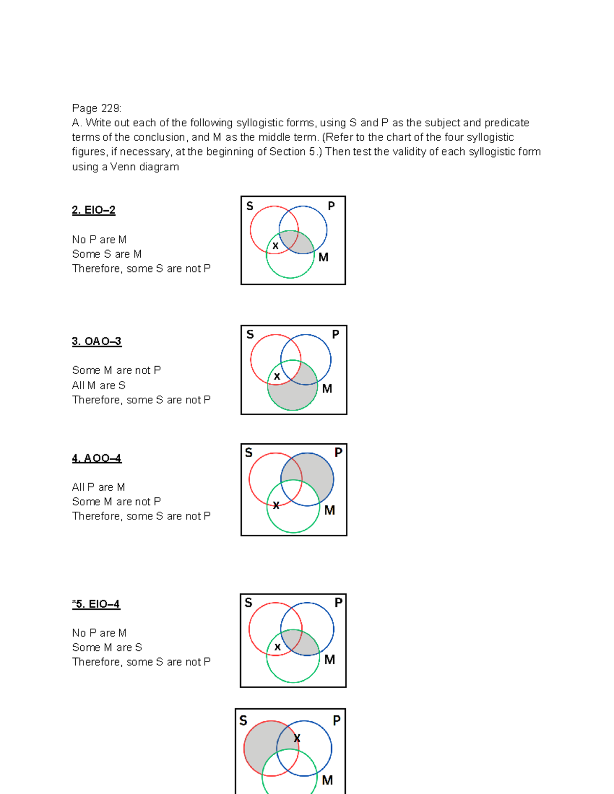 Logic - Page 229: A. Write out each of the following syllogistic forms ... Logic - Page 229: A. Write out each of the following syllogistic forms ...