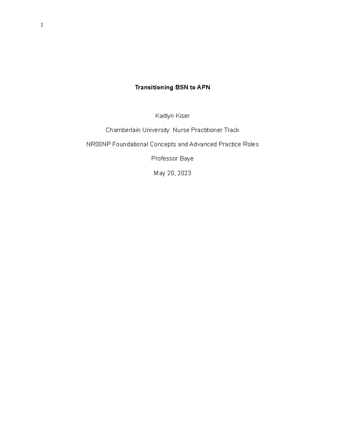 NR500NP Week 2 APA Paper Template Final 8 22 (4) - Transitioning BSN to ...