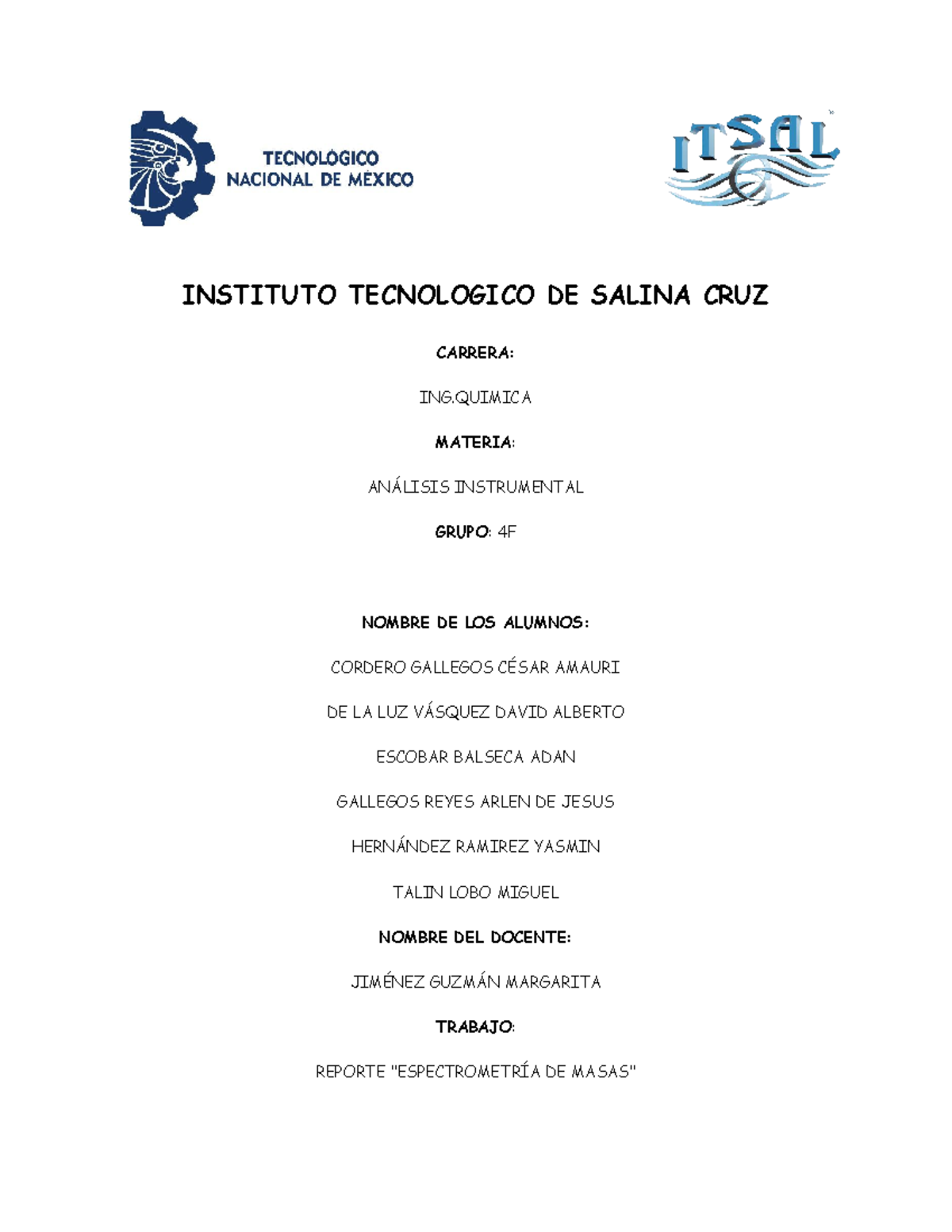 Reporte - INSTITUTO TECNOLOGICO DE SALINA CRUZ CARRERA: ING MATERIA: ANÁLISIS INSTRUMENTAL GRUPO ...