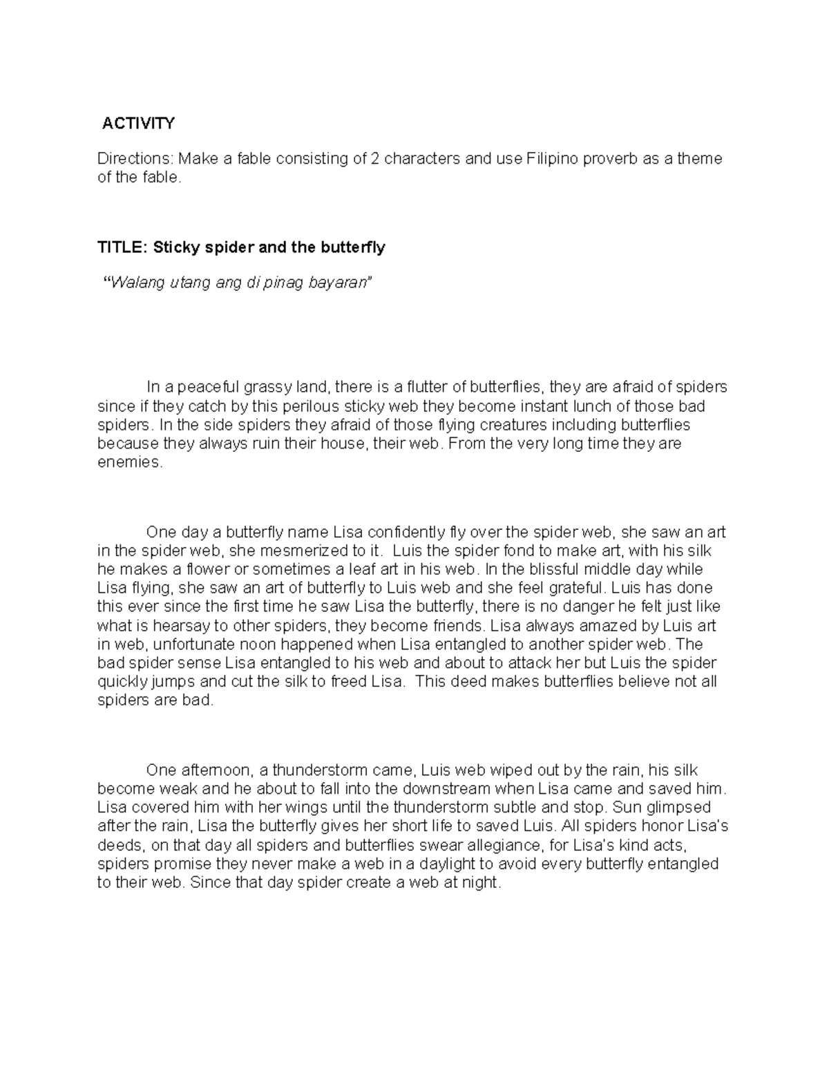Fable - ACTIVITY Directions: Make a fable consisting of 2 characters ...