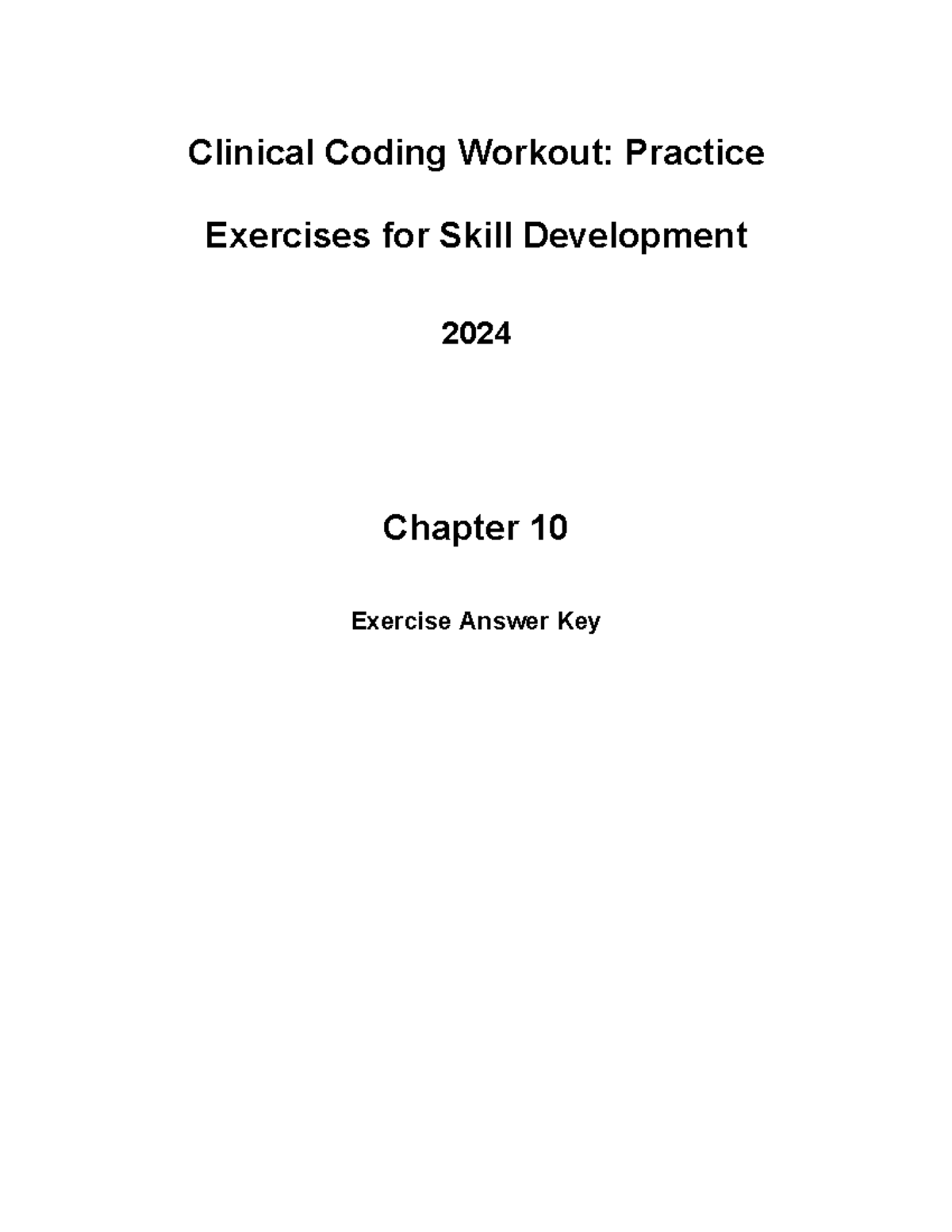 Clinical Coding Workout: Chapter 10 Exercise Answers for Nonacute ...