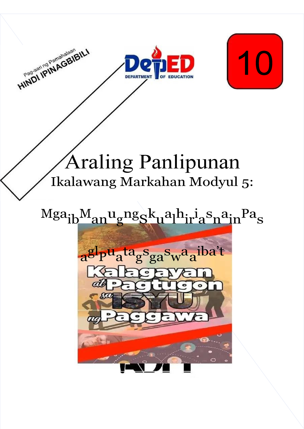 Araling Panlipunan 10: Modyul 5 - Mga Mungkahi sa Suliranin sa Paggawa ...
