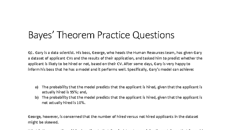 Practice questions Bayes theorem - Bayes’ Theorem Practice Questions Q1 ...