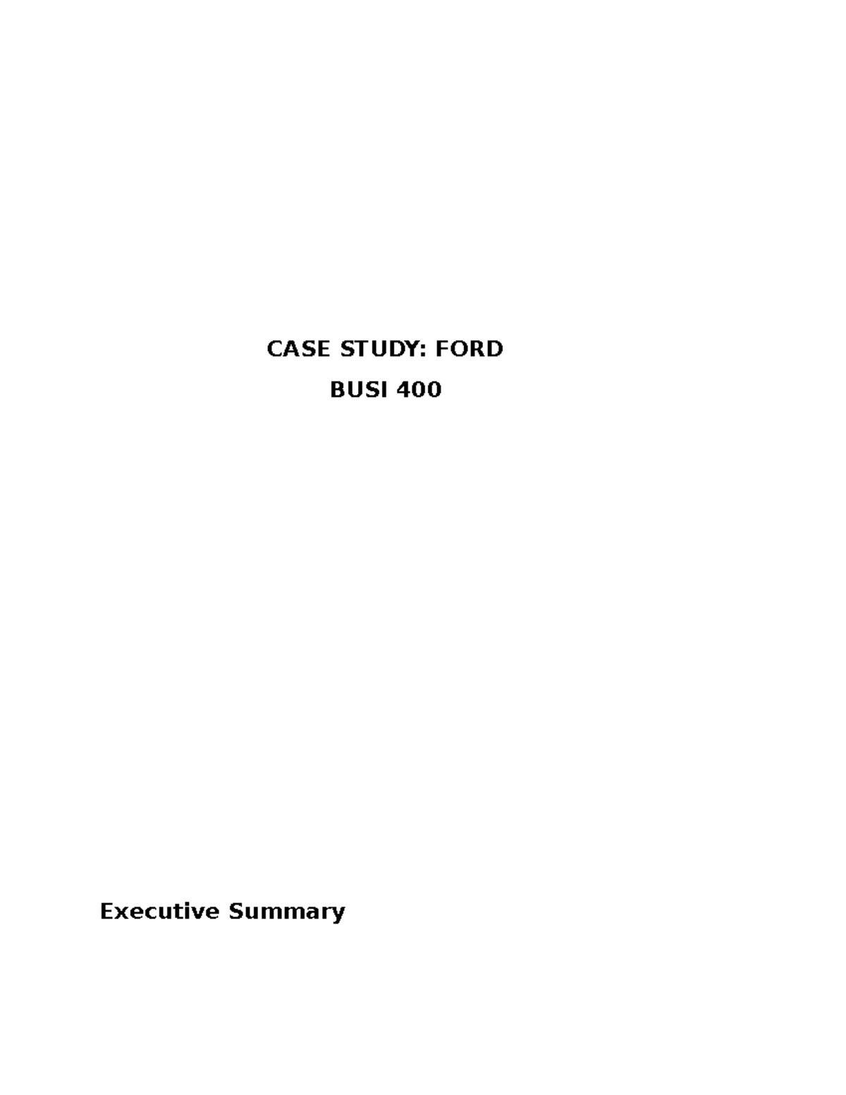 Case Study: Strategic Analysis of Ford Motor Company - BUSI 400 - Studocu