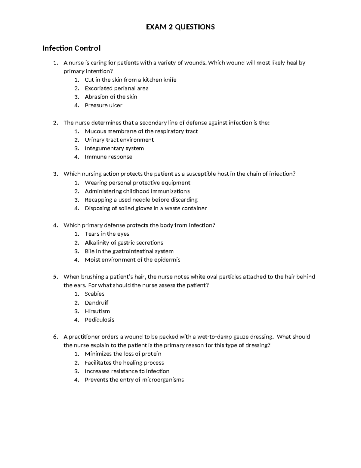Exam 2 Questions-1 - Exam 2 review - Infection Control 1. A nurse is ...