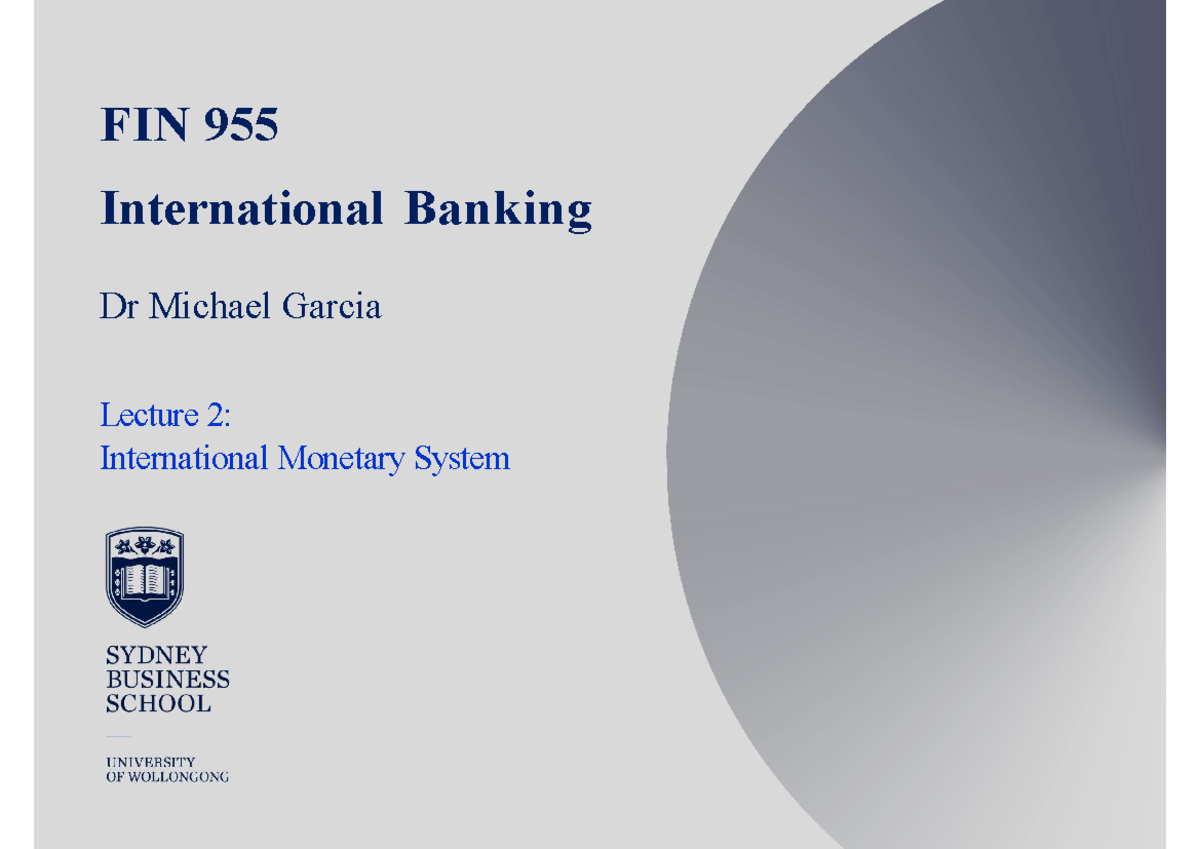 FIN 955 Lecture 2 for students - FIN 955 International Banking Dr ...