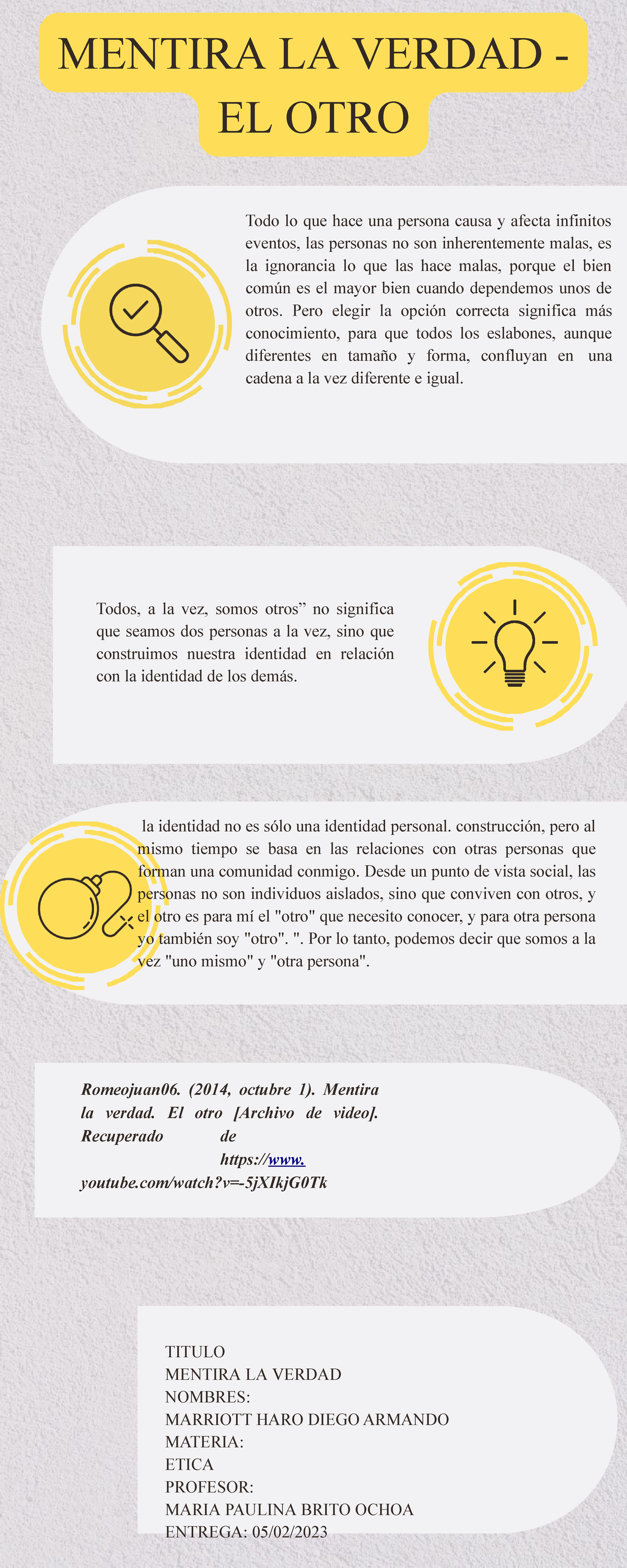 Ética - Infografía sobre "Mentira la Verdad - El Otro" - Studocu