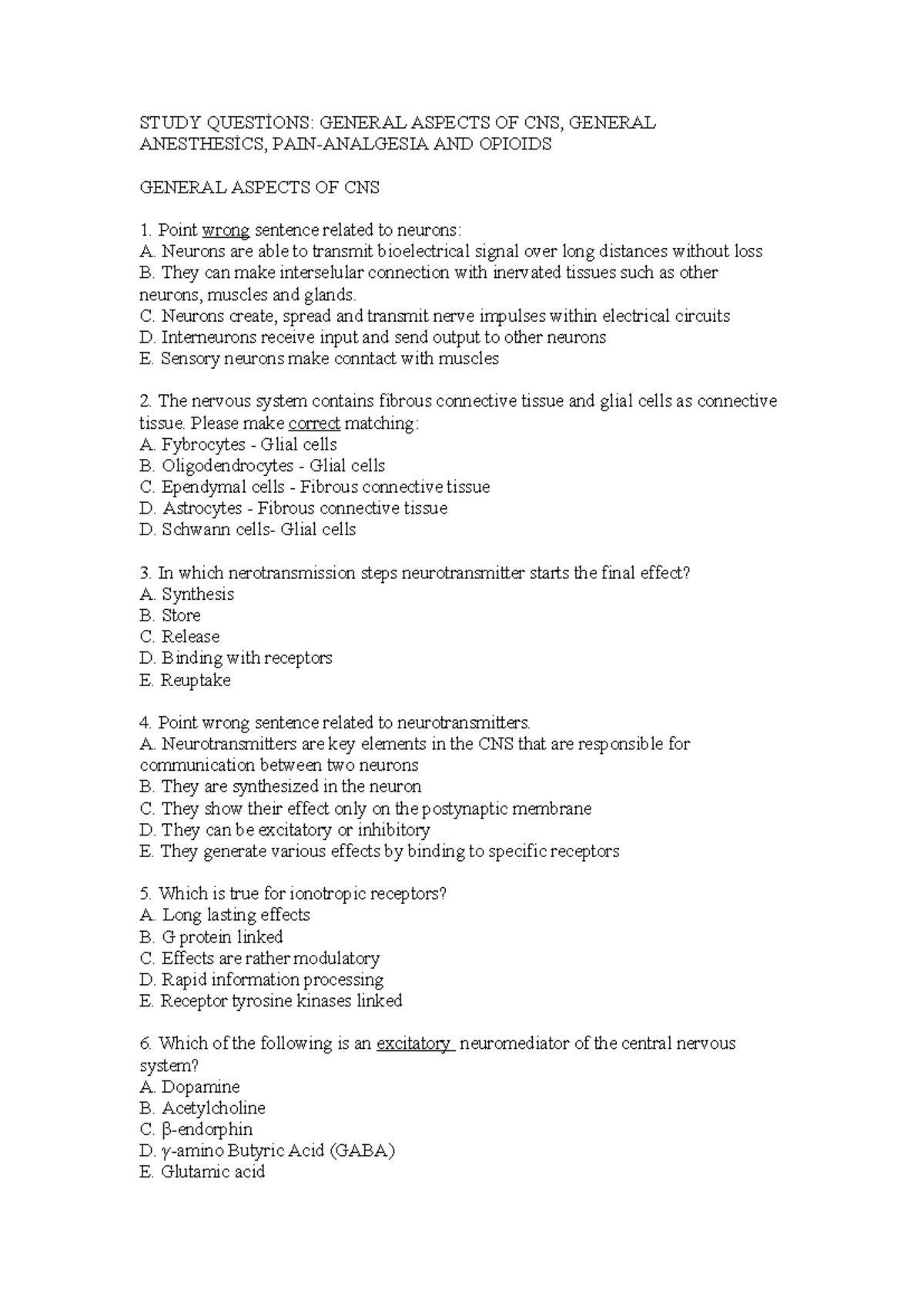 CNS Study Questions 24 - STUDY QUESTİONS: GENERAL ASPECTS OF CNS, GENERAL ANESTHESİCS, - Studocu