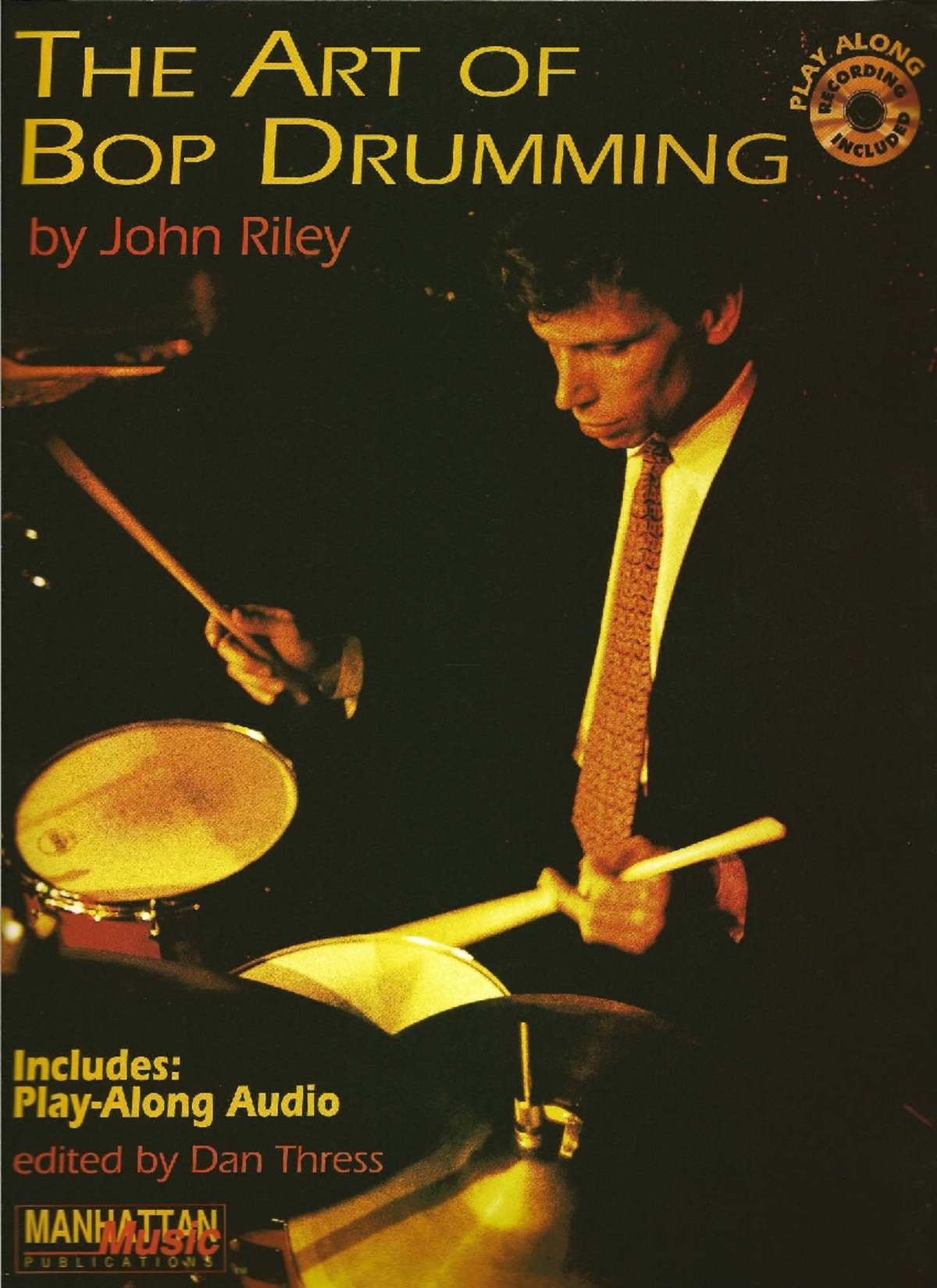 John Riley - The Art of Bop Drumming - THE ART OF BOP DRUMMING John ...