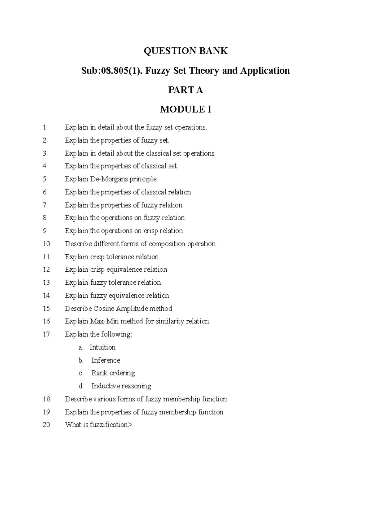 Question Bank - QUESTION BANK Sub:08(1). Fuzzy Set Theory and Application PART A MODULE I ...