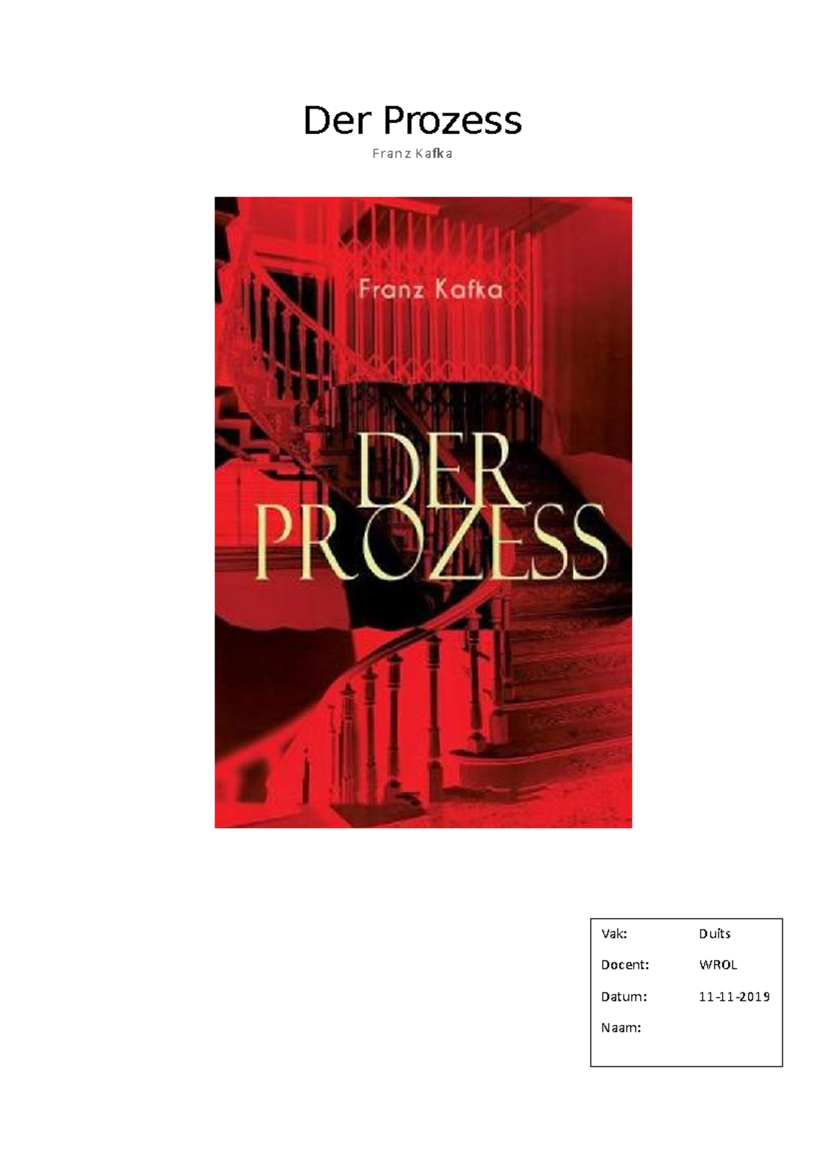 Samenvatting van 'Der Prozess' door Franz Kafka - Duits Vak WROL ...