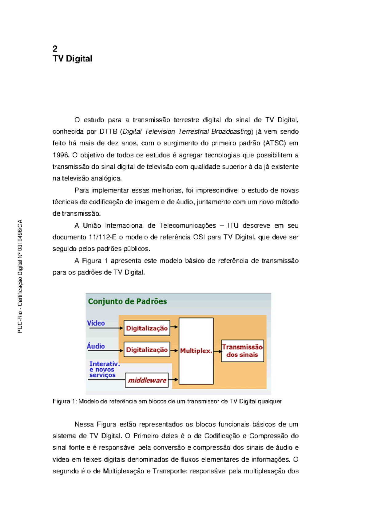 Estudo sobre Transmissão Digital de TV: Padrões e Tecnologias DTTB ...