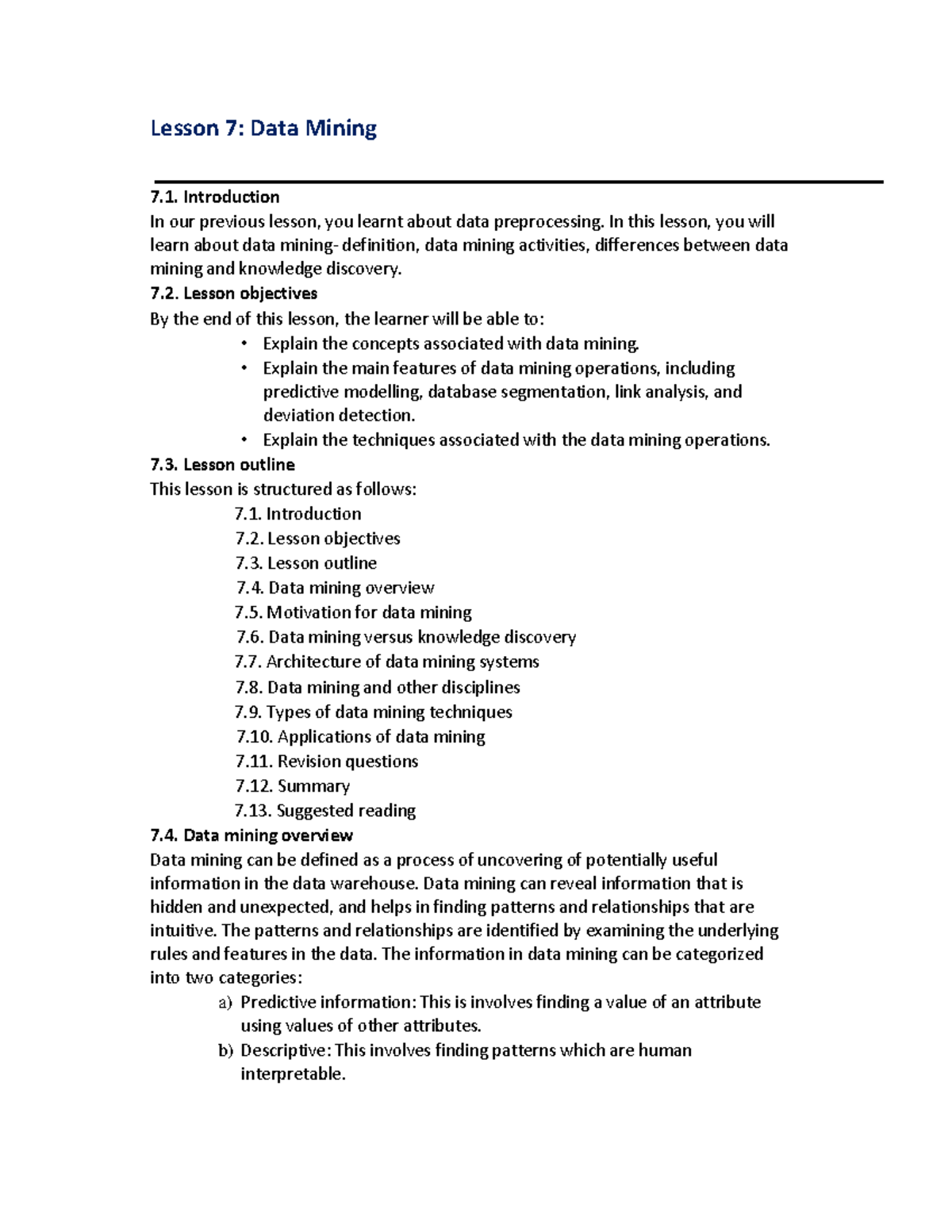 Lesson 7 - notes - Lesson 7: Data Mining Introduction In our previous ...