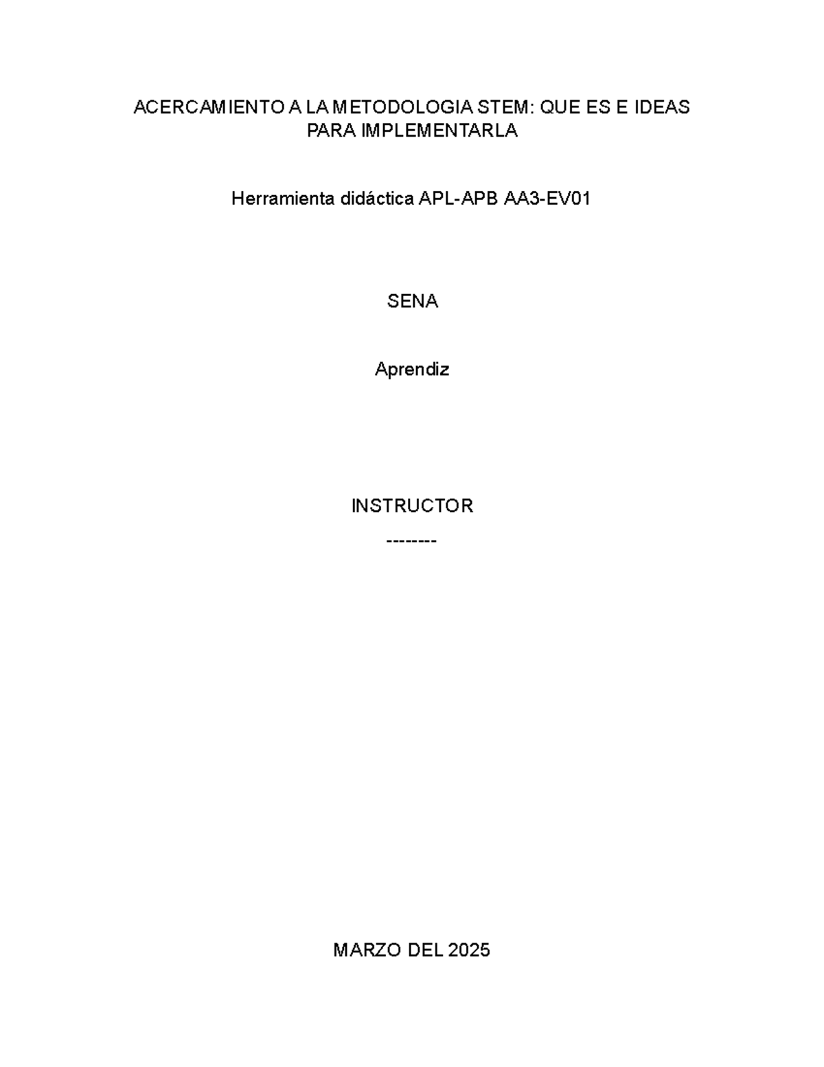 Herramienta didáctica APL-APB AA3-EV01: Metodología STEM y su ...
