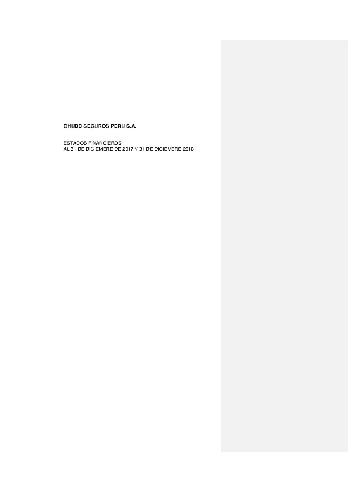 Estados Financieros de CHUBB SEGUROS PERU S.A. al 31/12/2017 y 2016 ...