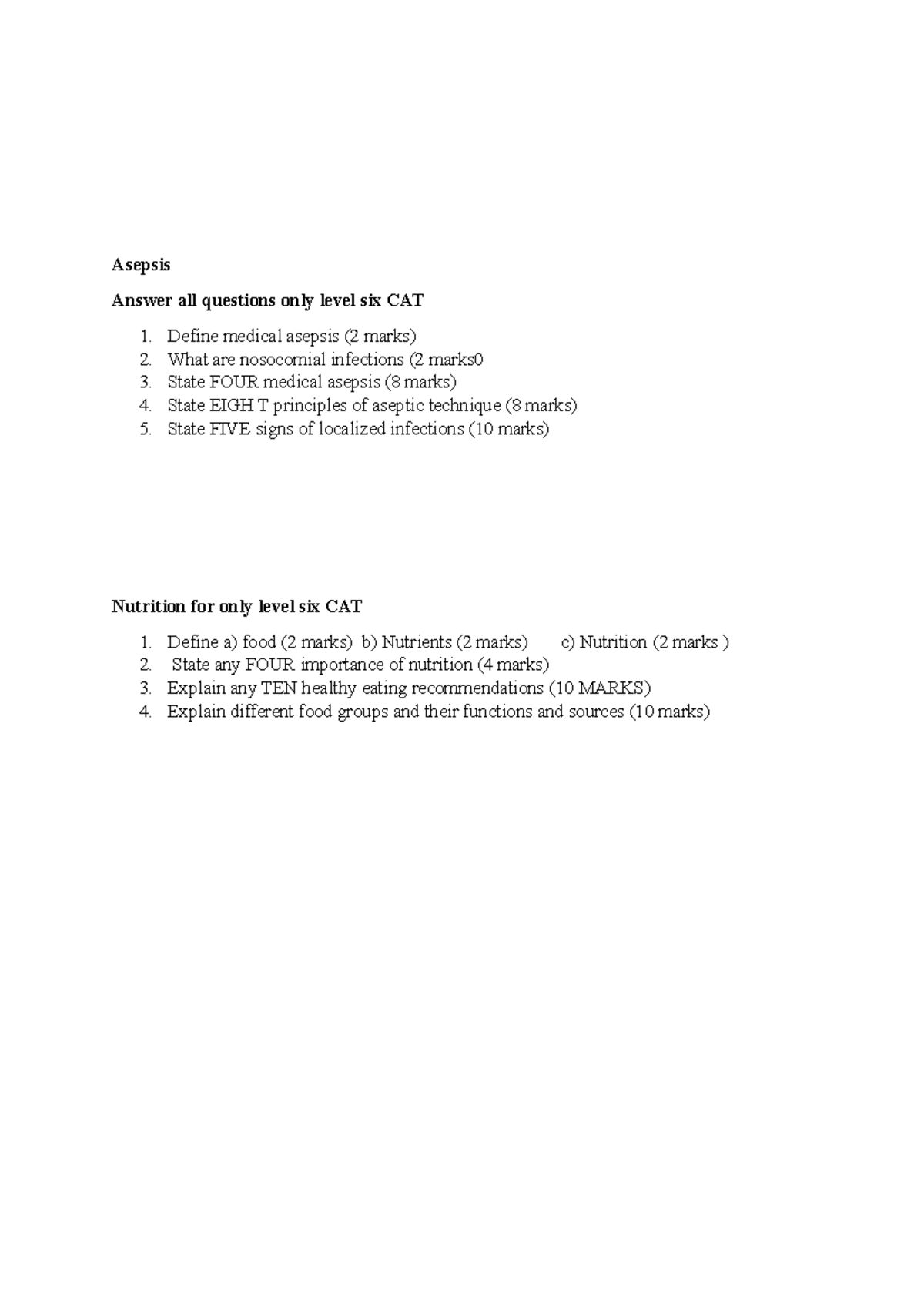 Asepsis cat - Asepsis Answer all questions only level six CAT 1. Define ...