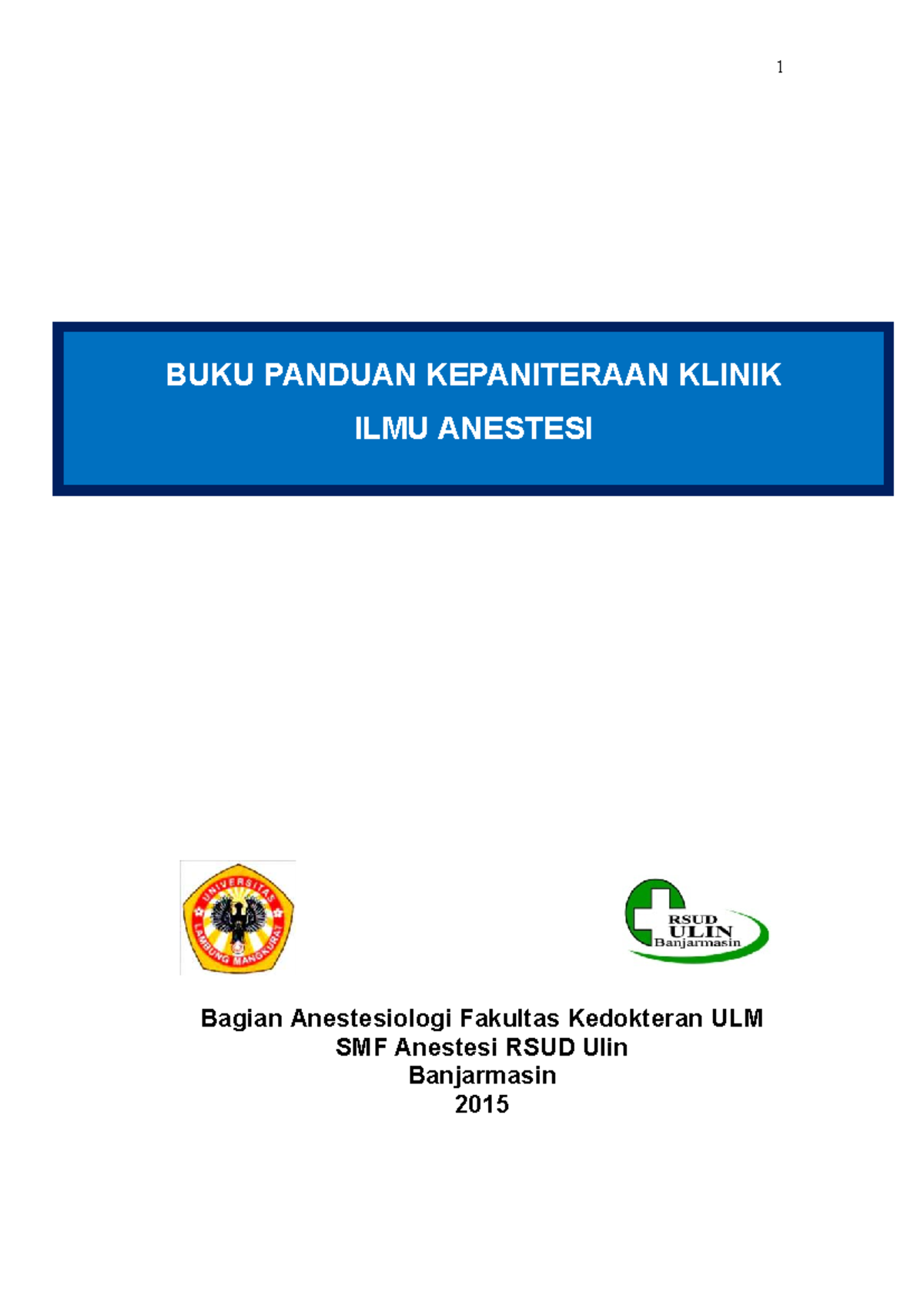 Panduan Kepaniteraan Klinik Anestesiologi 2015 - ULM - Studocu