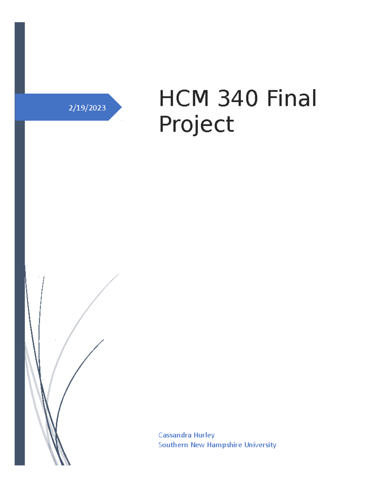 HCM 340 Final Project - 2/19/ Cassandra Hurley Southern New Hampshire ...