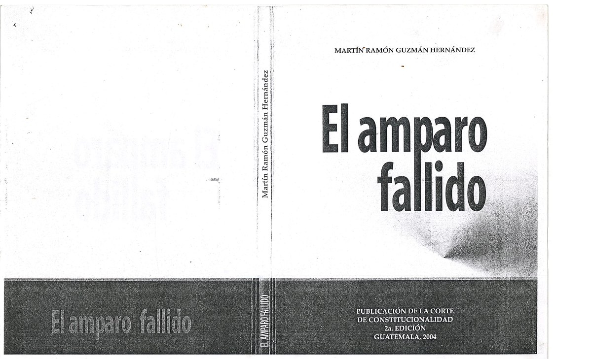 El Amparo Fallido: Análisis Crítico de Martín Ramón Guzmán Hernández ...