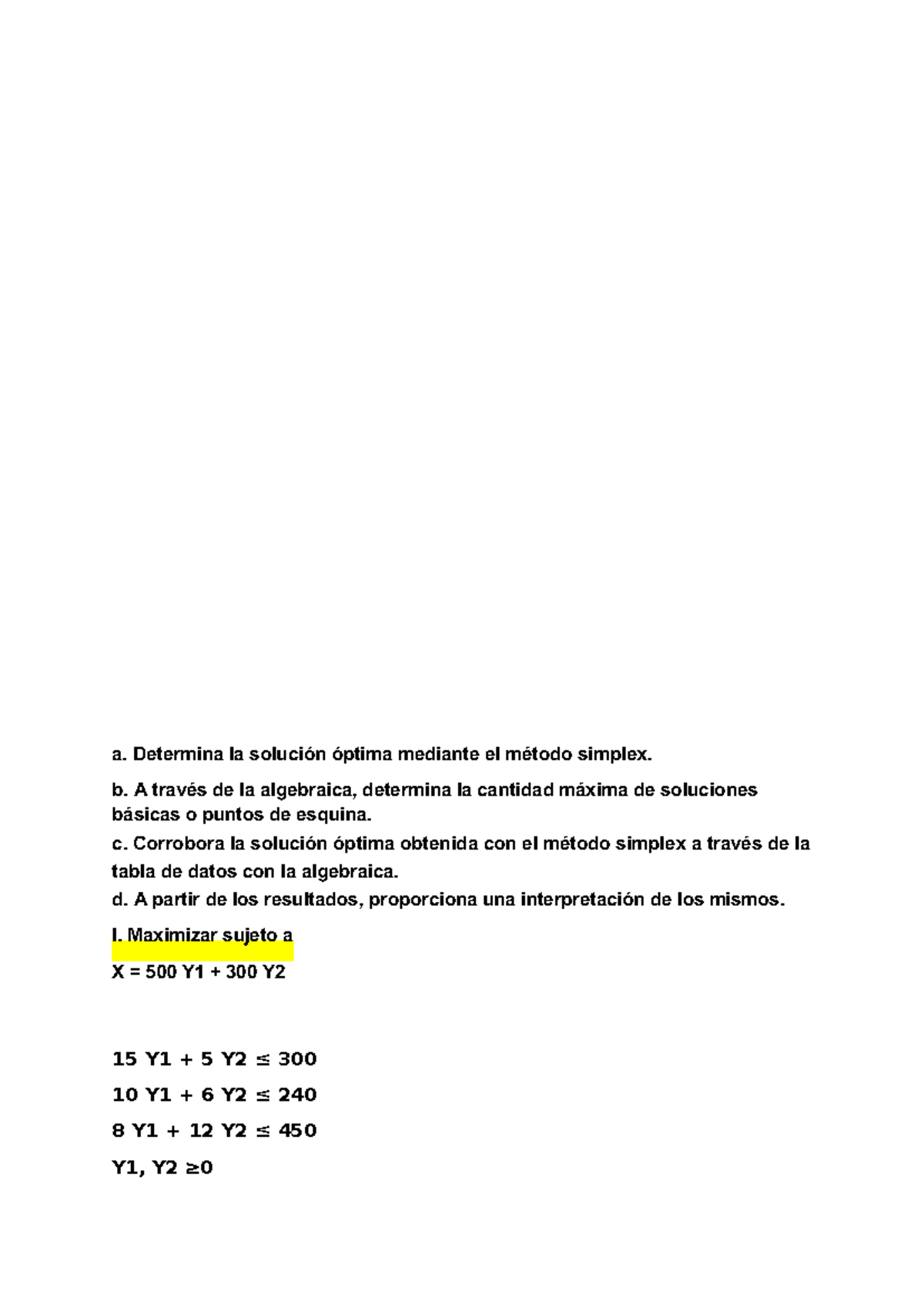 4 solucion del modelo de programacion lineal por el metodo simplex - a. Determina la solución ...