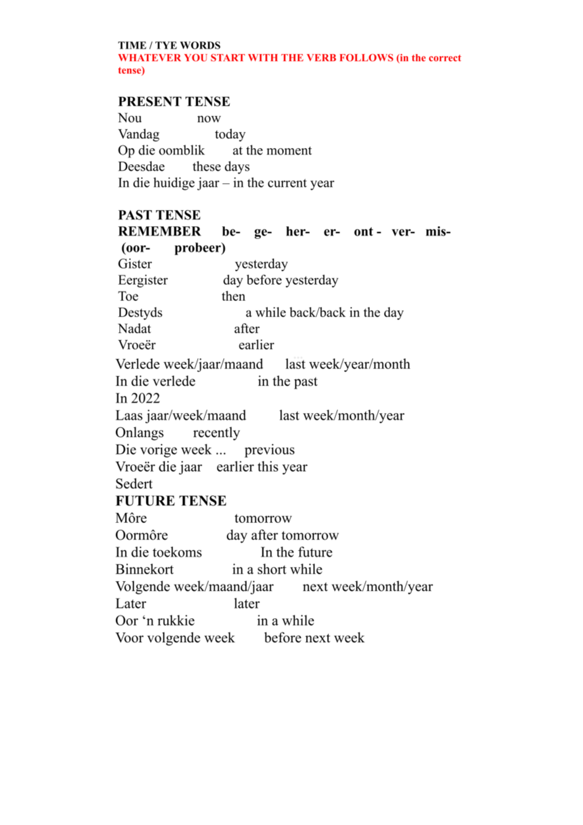 Kursus TYE 101: Notas oor tydswoorde en tenses - Studocu