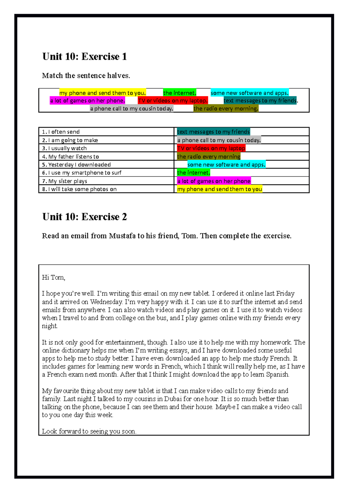 Unit 10 - speaking - Unit 10: Exercise 1 Match the sentence halves. my ...