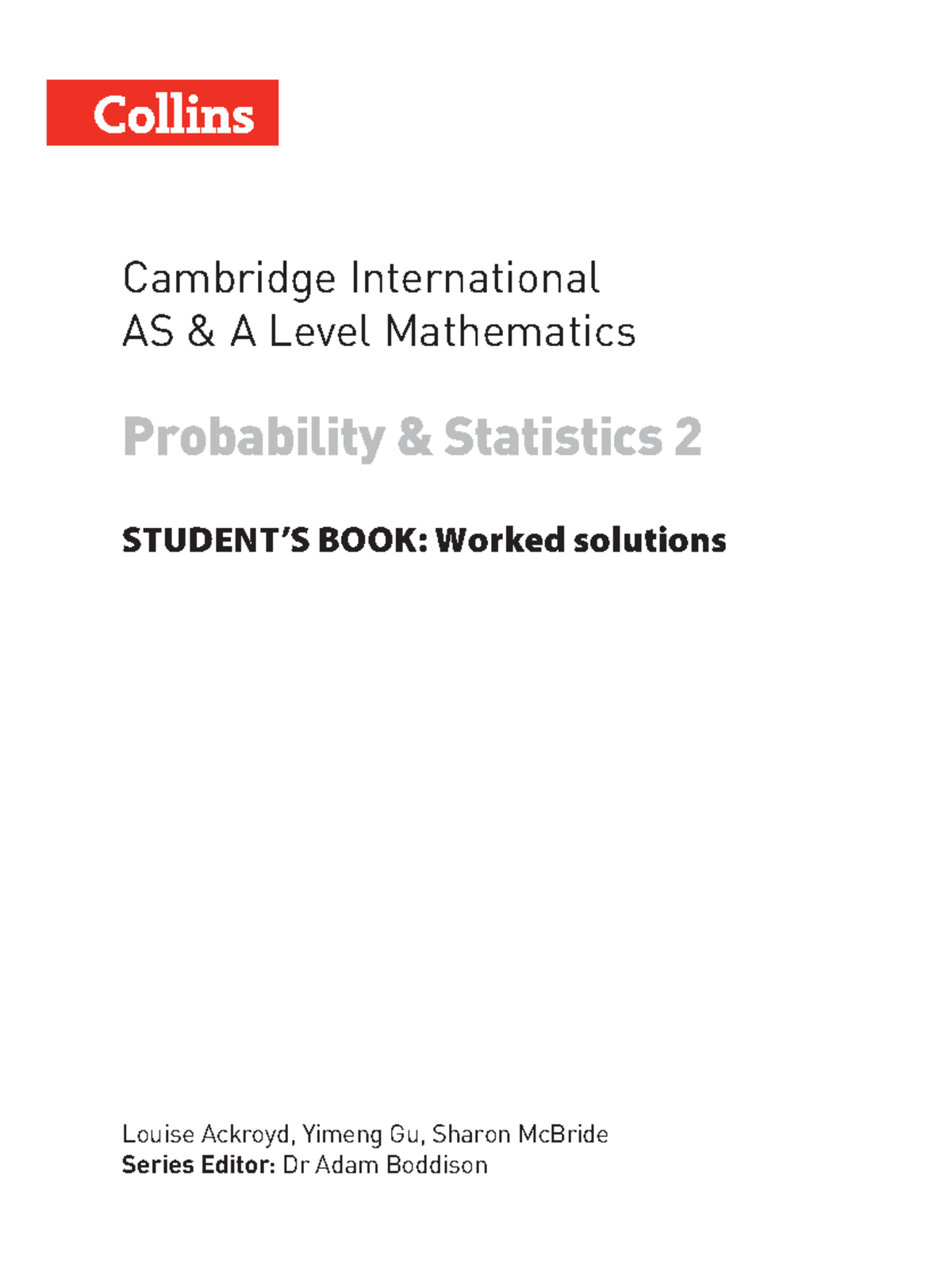 Probability & Statistics 2 - Worked Solutions: Collins Material - Studocu