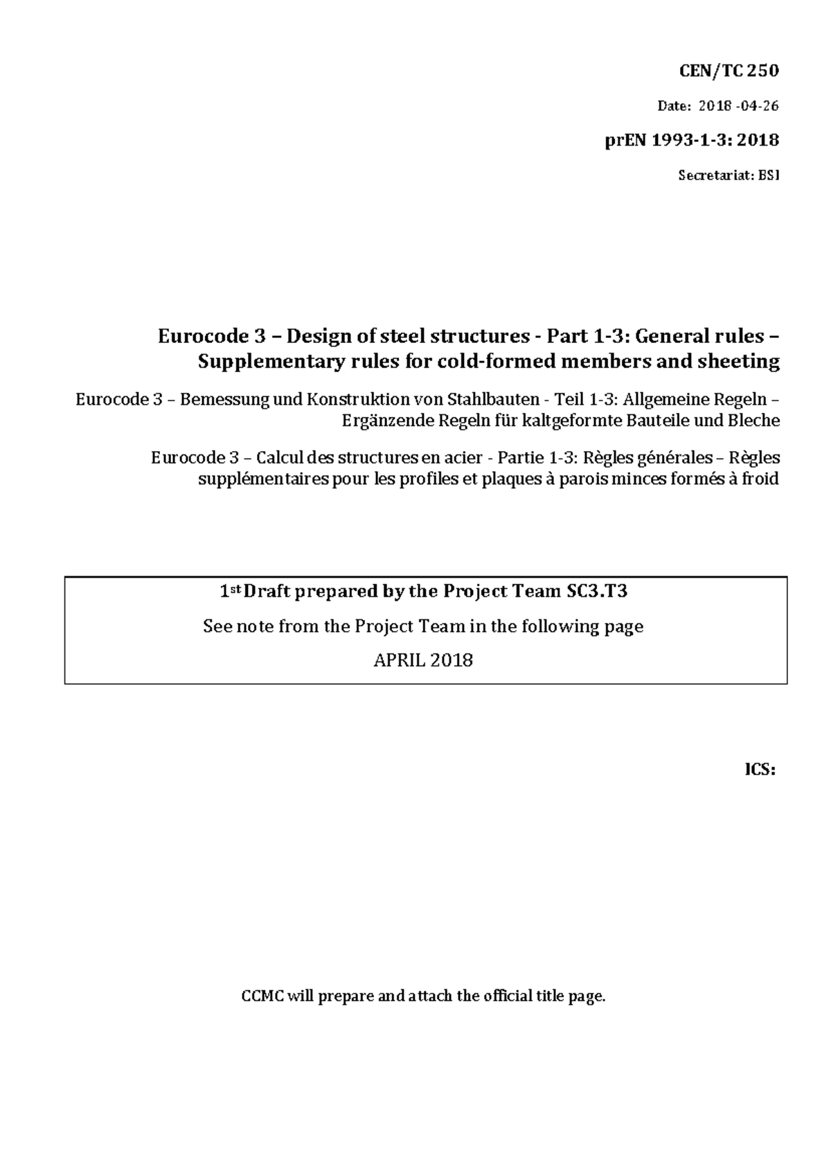 CEN-TC250-SC3 N2632 First Draft EN 1993-1-3 - CEN/TC 250 Date: 2018 -04 ...