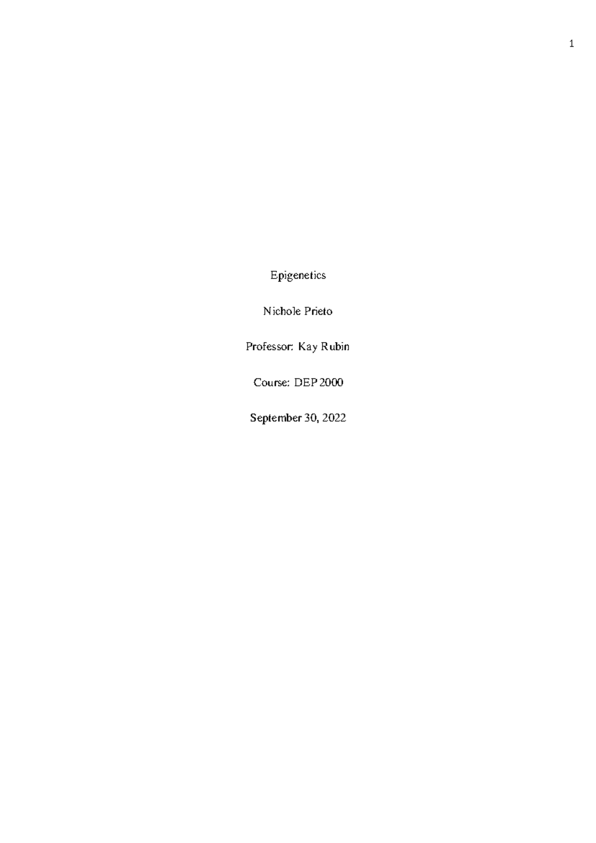 Reflection paper - Homework - Epigenetics Nichole Prieto Professor: Kay ...