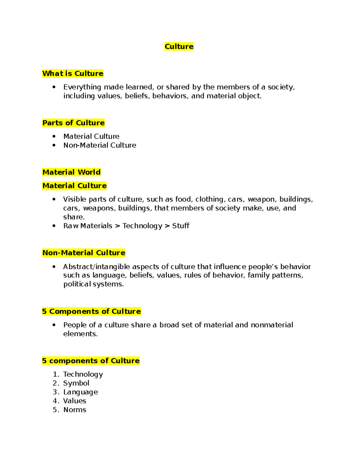 Lesson 5 Culture - Culture What is Culture Everything made learned, or ...