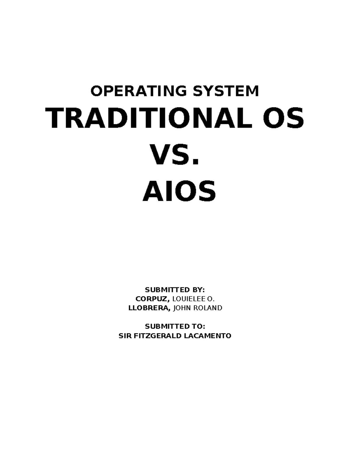 Traditional VS AIOS - just an activity - OPERATING SYSTEM TRADITIONAL ...