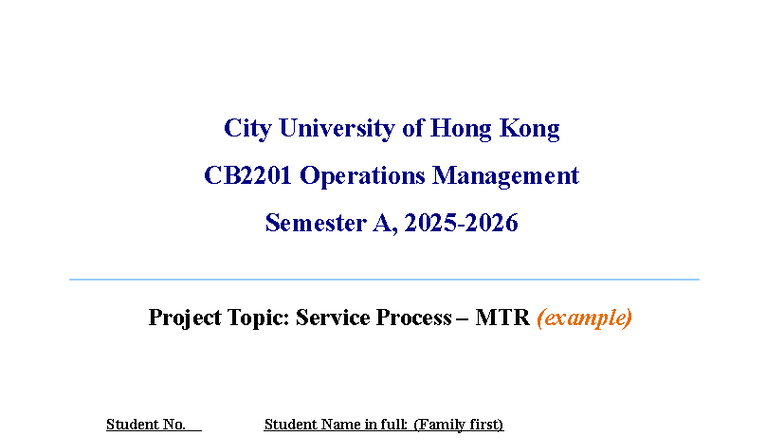 CB2201 Operations Management Project: MTR Service Process Summary - Studocu