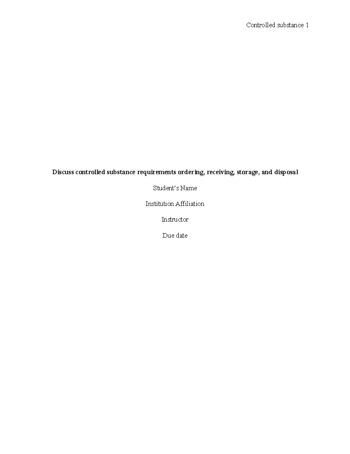 Controlled Substance Requirements: Ordering, Storage & Disposal - Studocu