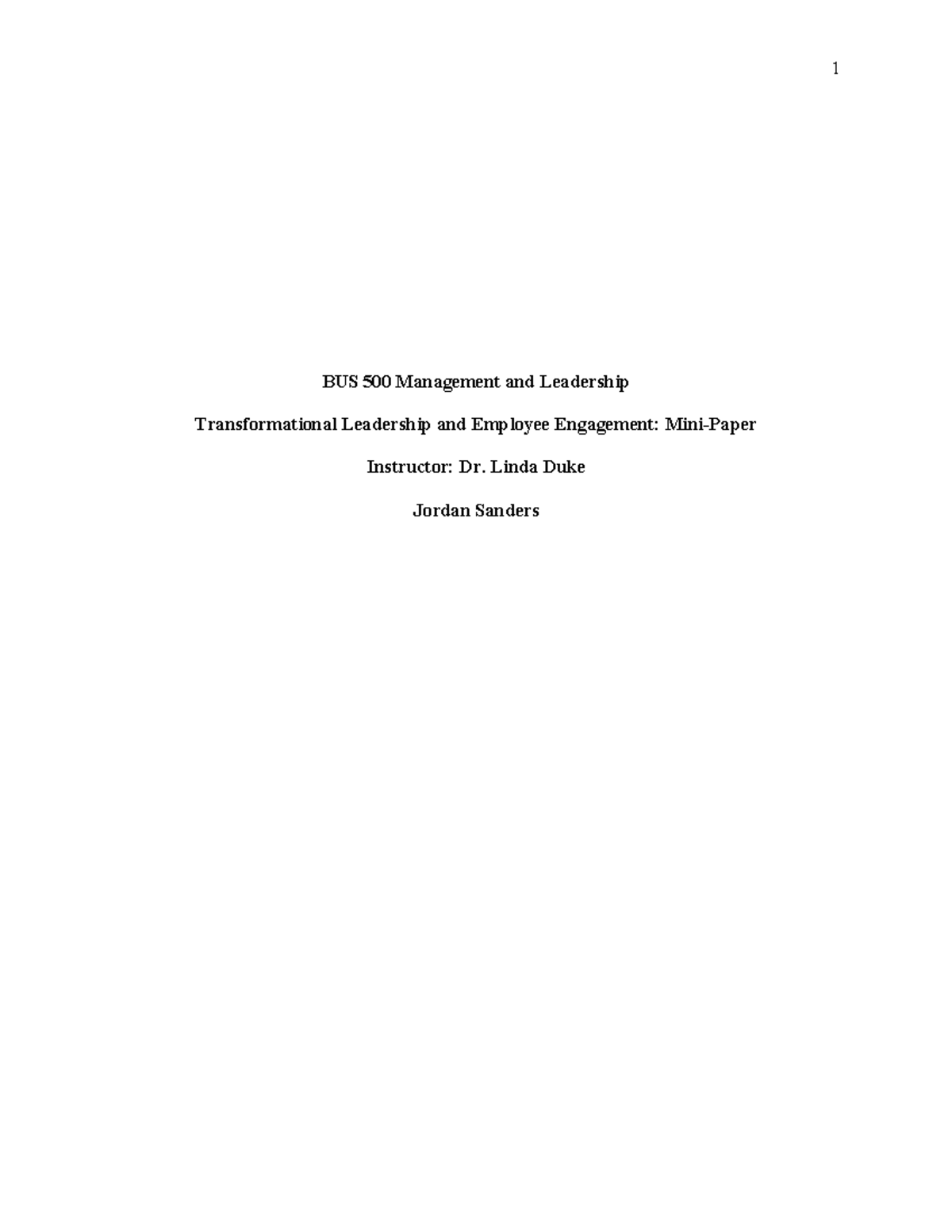 1 BUS 500 Mini-Paper: Transformational Leadership & Employee Engagement ...
