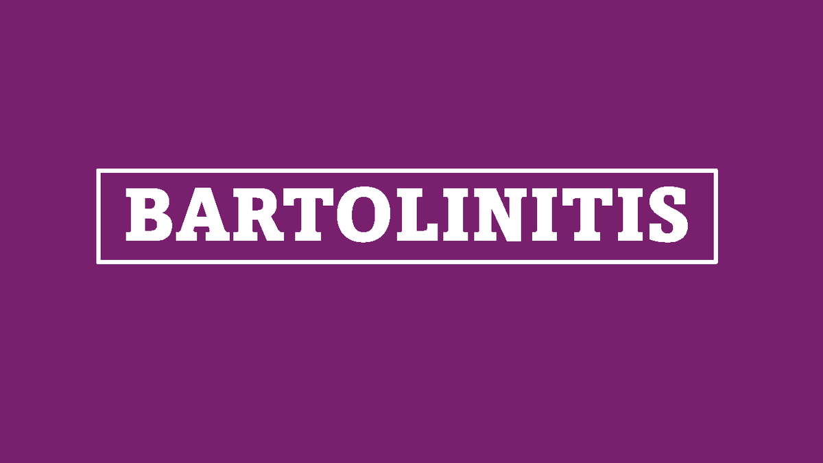 Bartolinitis - INFLAMACIÓN DE LAS GLÁNDULAS DE BARTOLINO - BARTOLINITIS ...