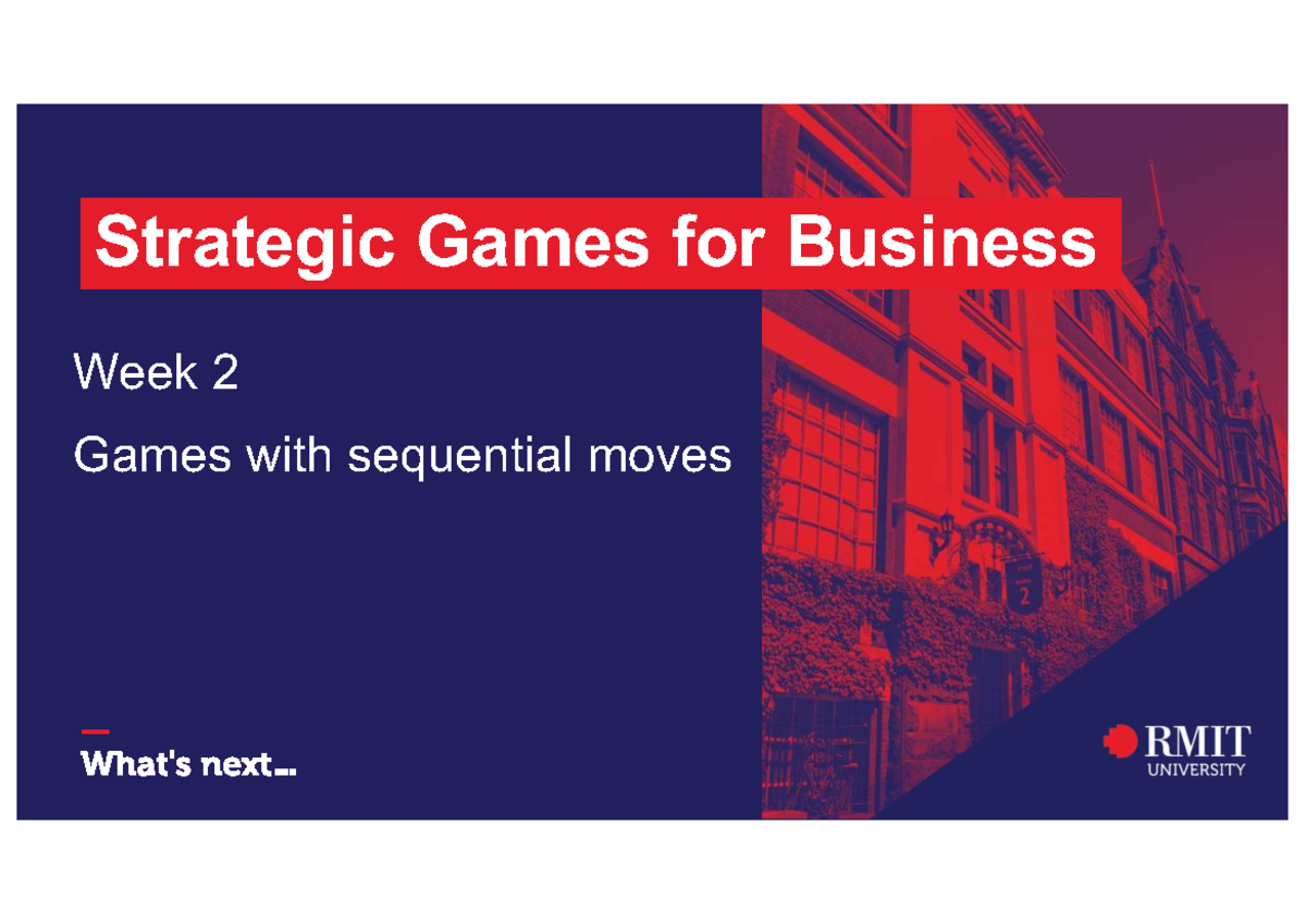 Week 2 Lecture: Strategic Games with Sequential Moves - Studocu