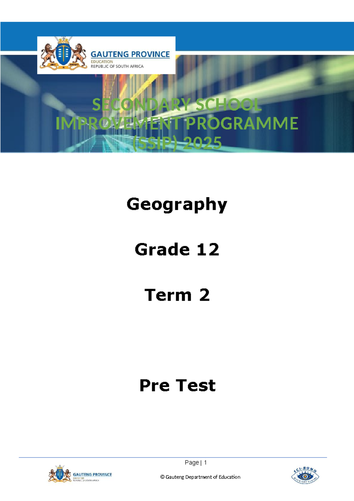 Geography Grade 12 Term 2 Pre Test (SSIP 2025) - Gauteng Education ...