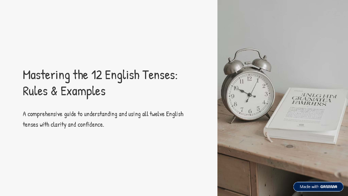 Mastering English Tenses: A Comprehensive Guide (ENG 101) - Studocu