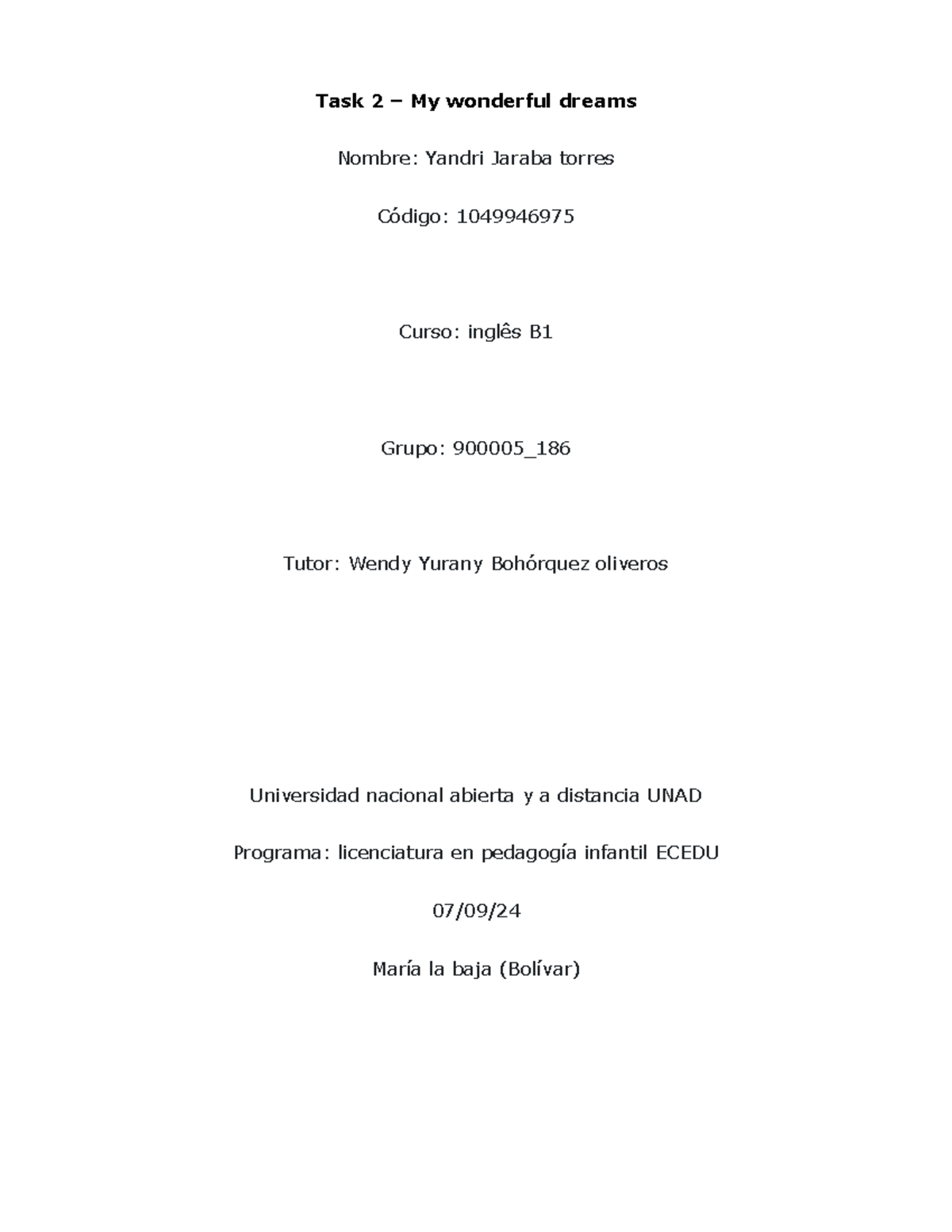 Task 2: My Wonderful Dreams - Yandri Jaraba Torres (Ing B1) - Studocu