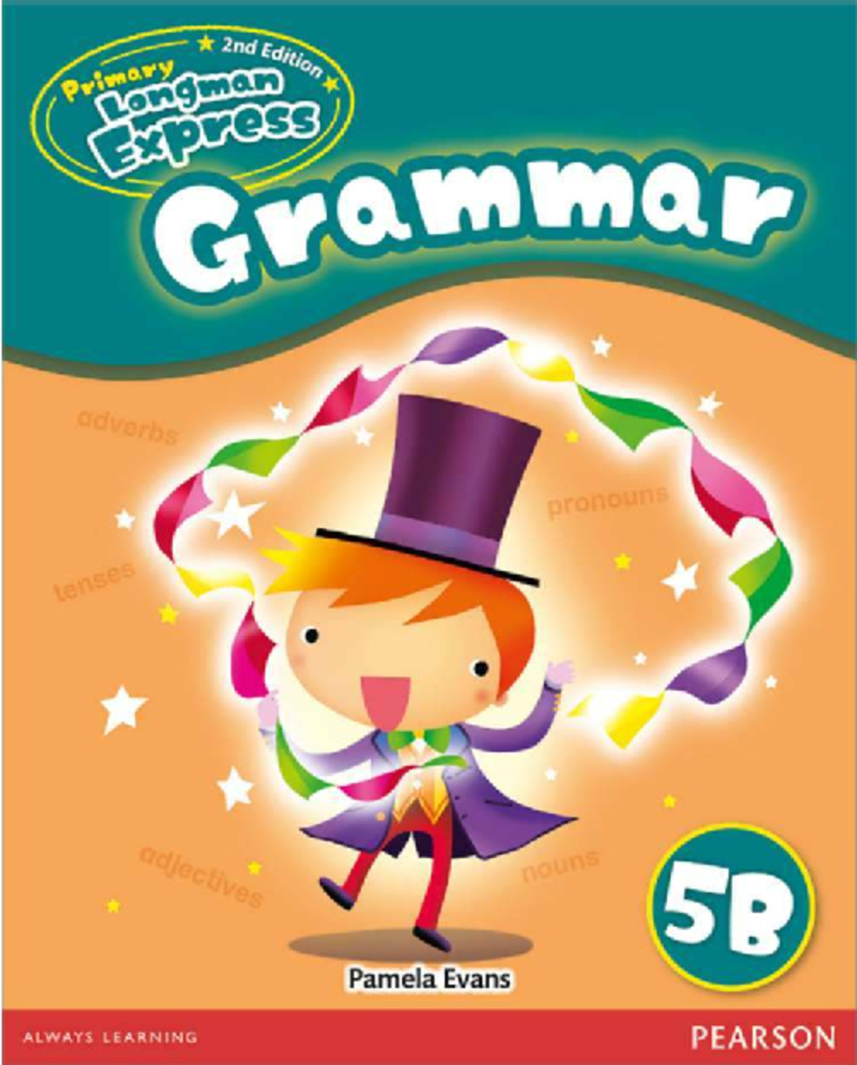 2nd Express Grammar Adverbs, Pronouns, Tenses & Adjectives 5B Answers ...