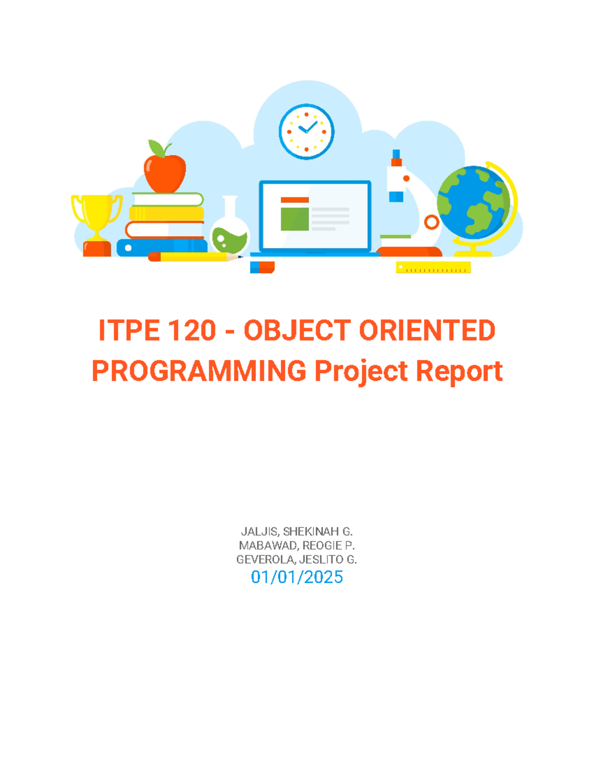 Mini Project - ITPE 120 - OBJECT ORIENTED PROGRAMMING Project Report JALJIS, SHEKINAH G. MABAWAD ...