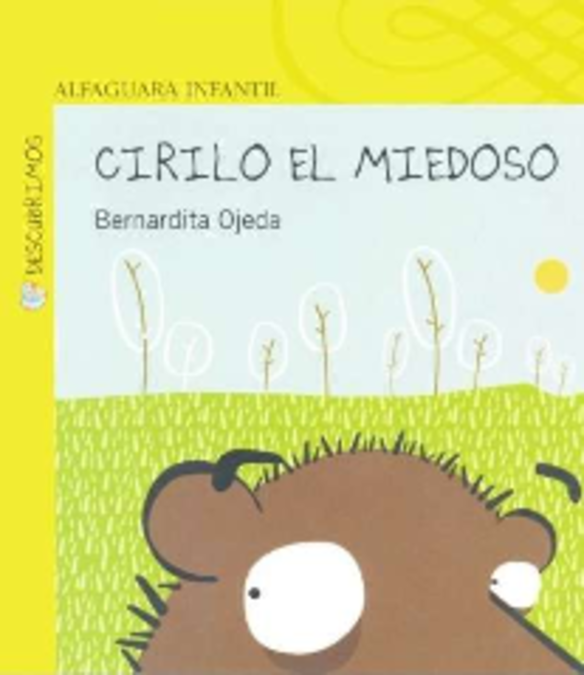 DESCUBRIMOS ALFAGUARA INFANTIL: CIRILO EL MIEDOSO Análisis - Studocu