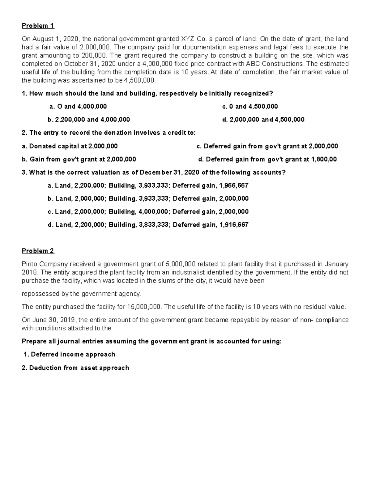 Problem 1 - Government Grants - Problem 1 On August 1, 2020, the ...