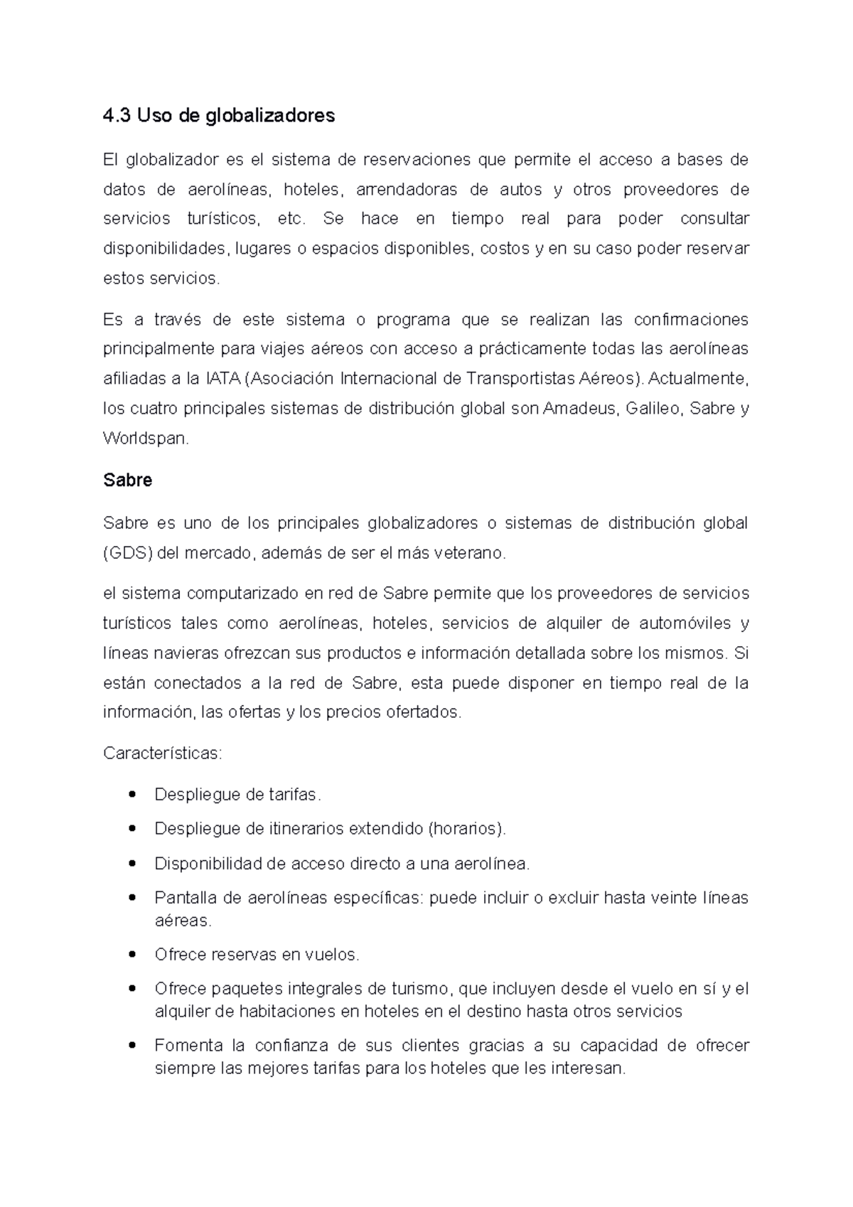 Sistema globalizador - 4 Uso de globalizadores El globalizador es el sistema de reservaciones ...